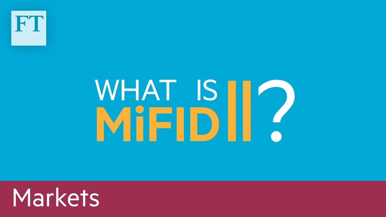 Mifid II Regulations The Impact Explained YouTube