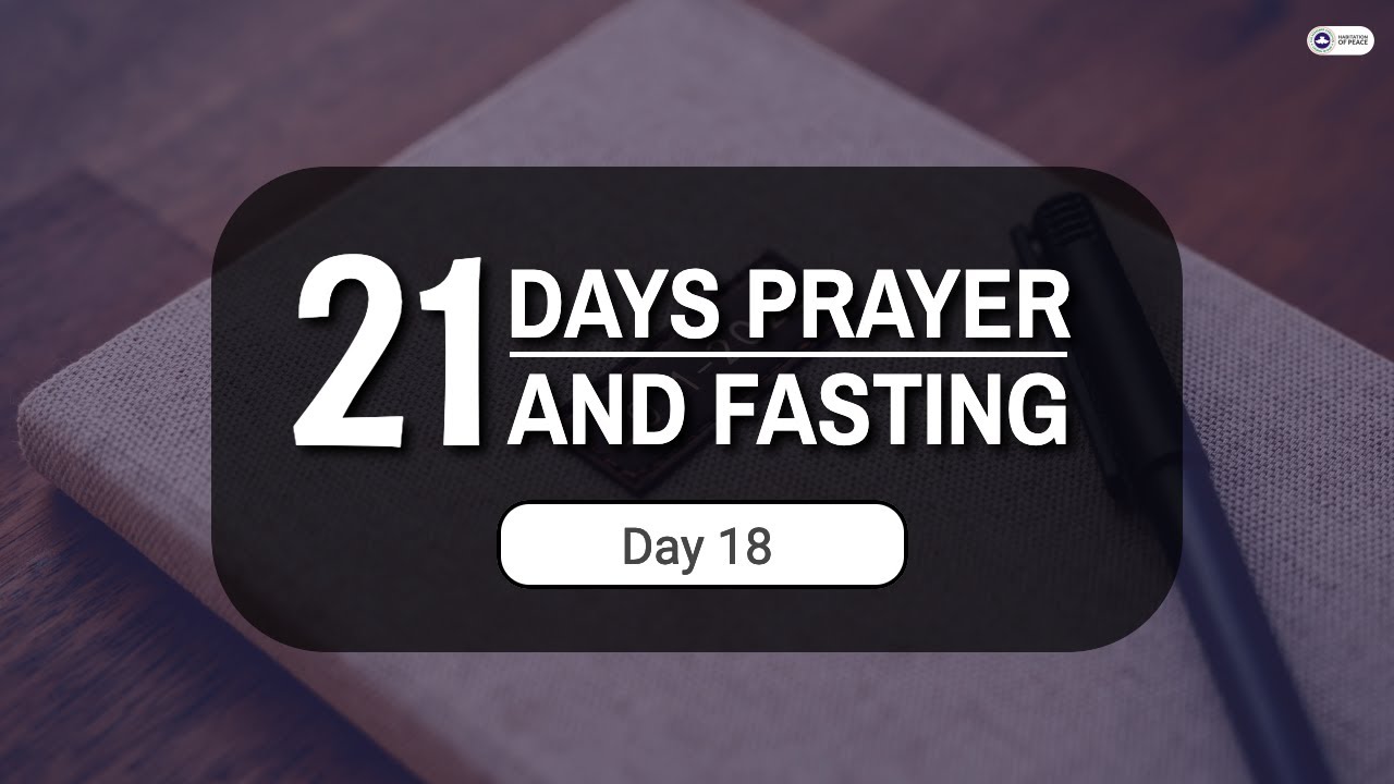 DAY 18 - 21 Days Prayers and Fasting | Rising Glory - YouTube