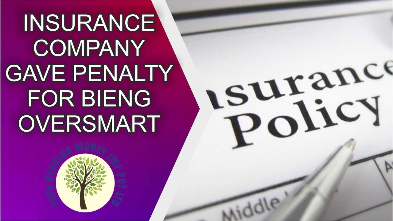 Insurance company gave penalty for being Over smart | PRFA IMF - YouTube