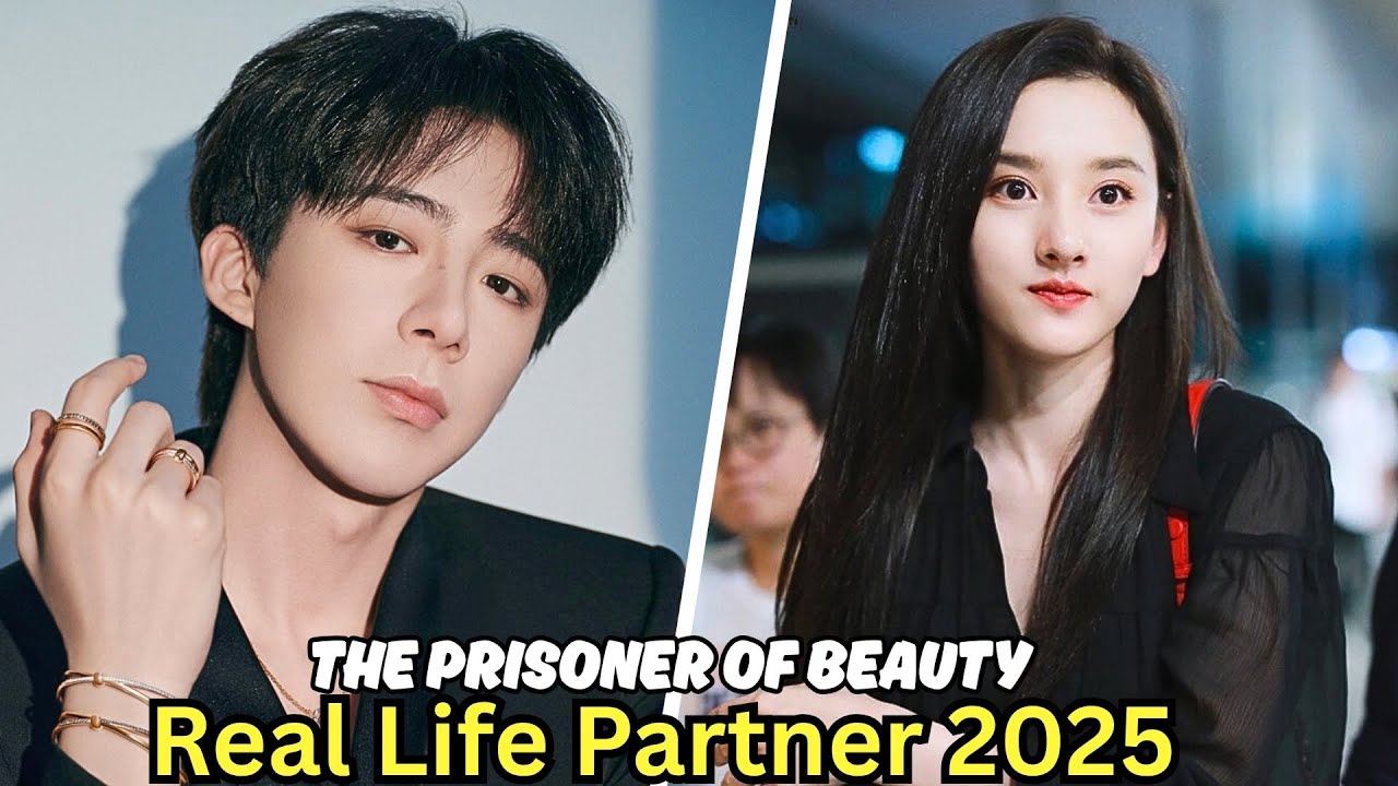 Song Zuer & Liu Yuning in 2025 💖 The Prisoner of Beauty Real-Life ...