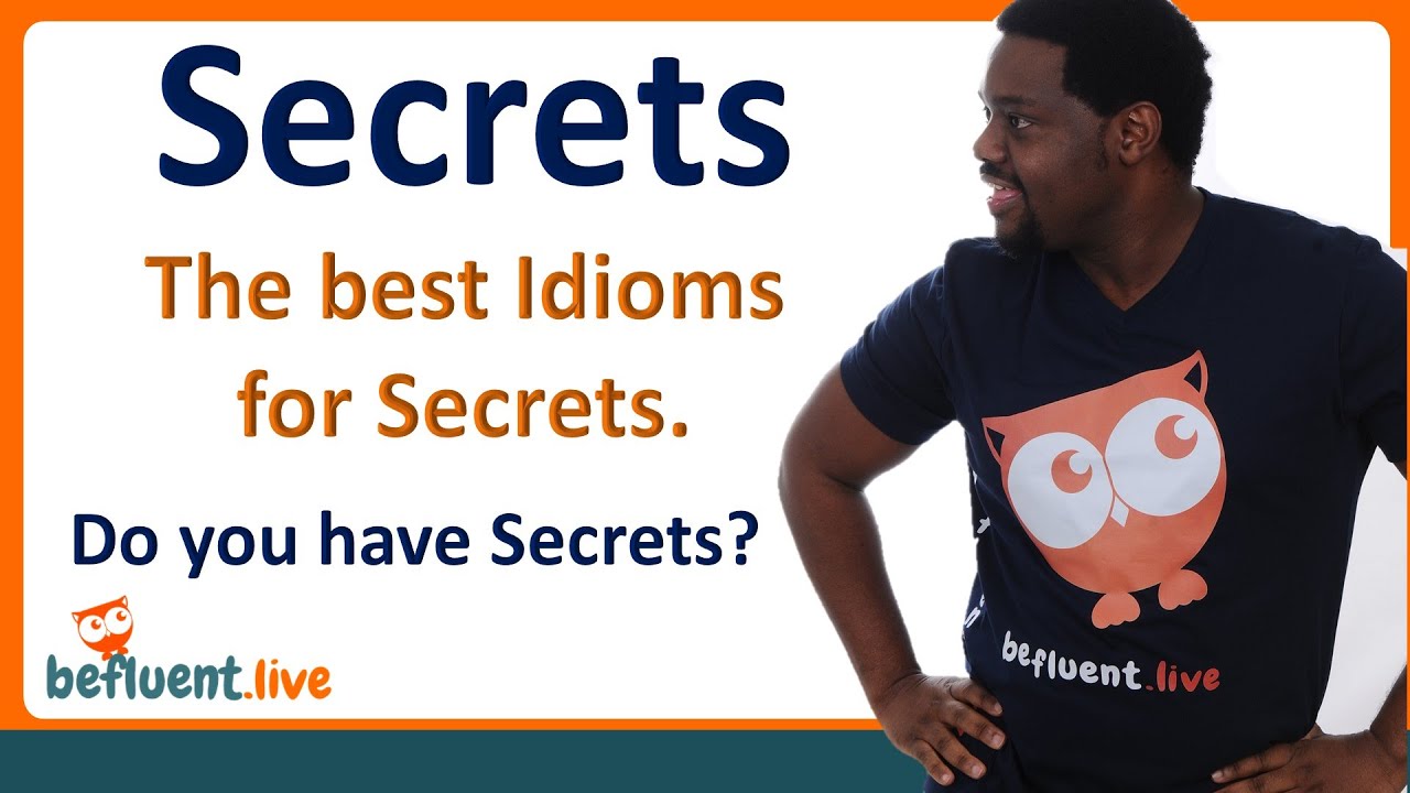 Befluent.live - The best Idioms for Secrets - YouTube