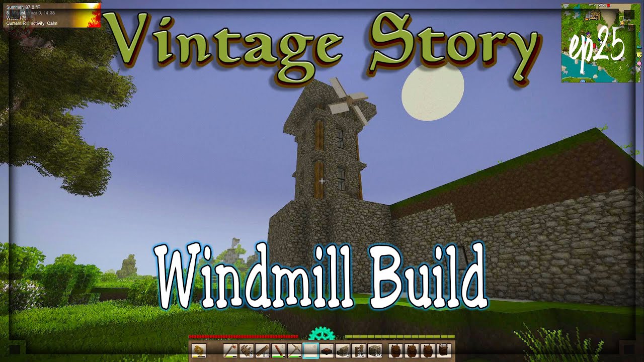 Windmill Build - Vintage Story 1.19.7 - ep25 - Crafting | Survival ...