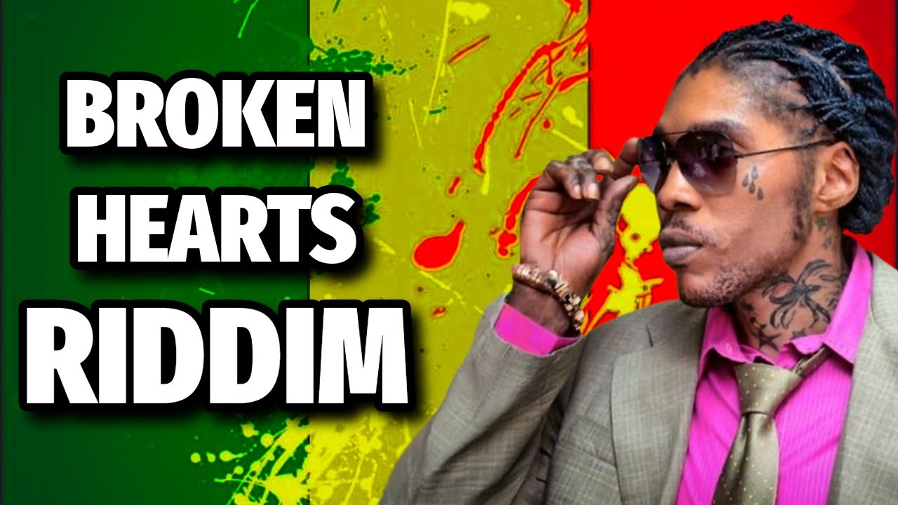 Broken Hearts Riddim Mix: Tarrus Riley, Vybz Kartel, Richie Spice ...