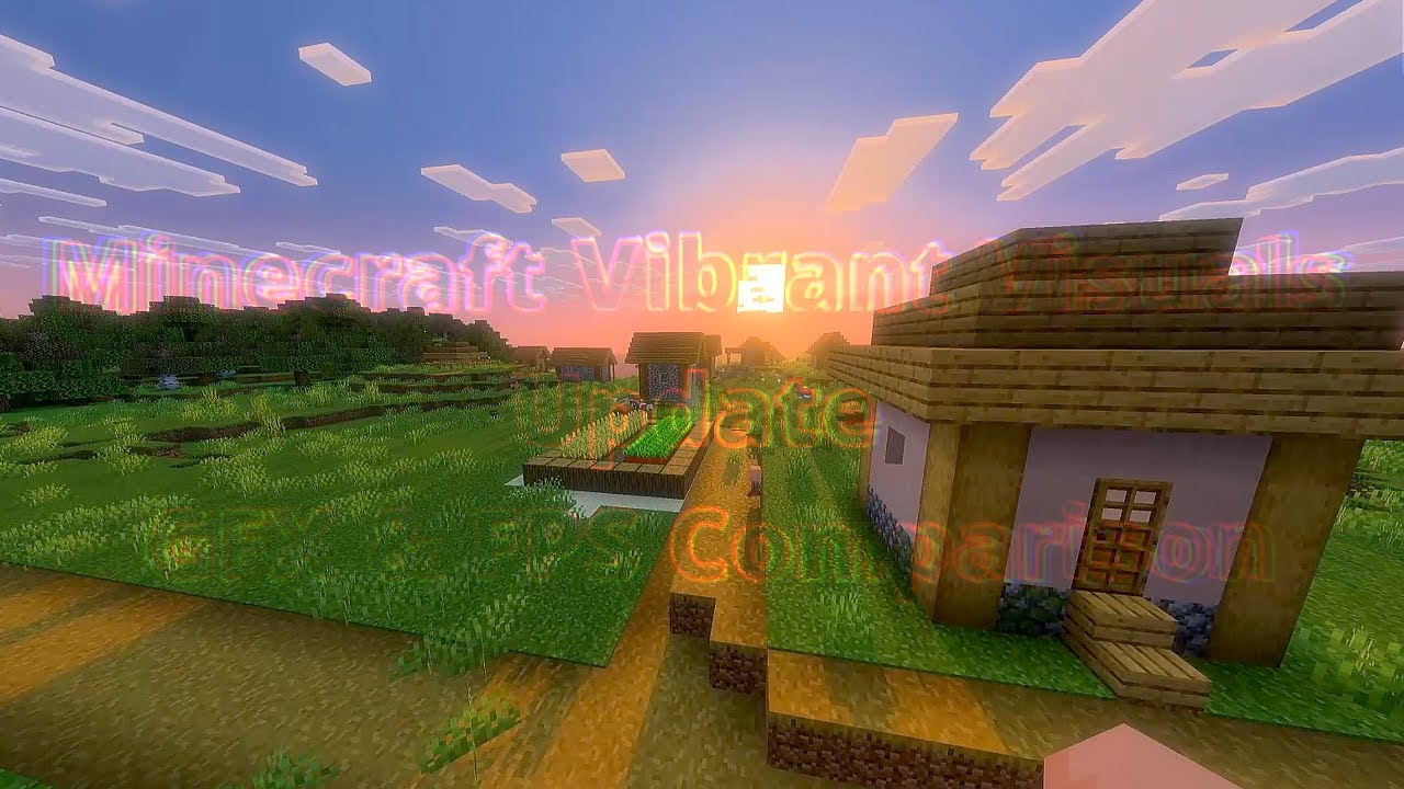 Minecraft Vibrant Visuals Update: Stunning Graphics & FPS Comparison ...