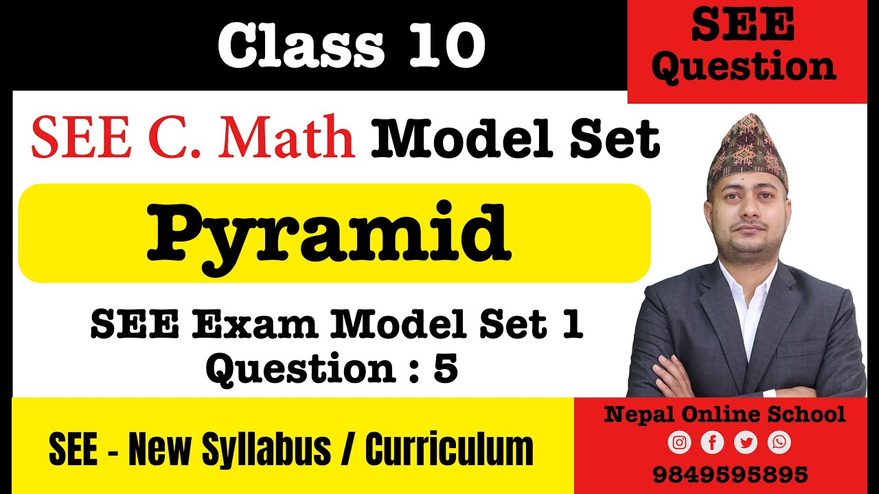 Class 10 C. Math Model Set 1 Q:5 | Pyramid | Model Set Question | SEE C ...