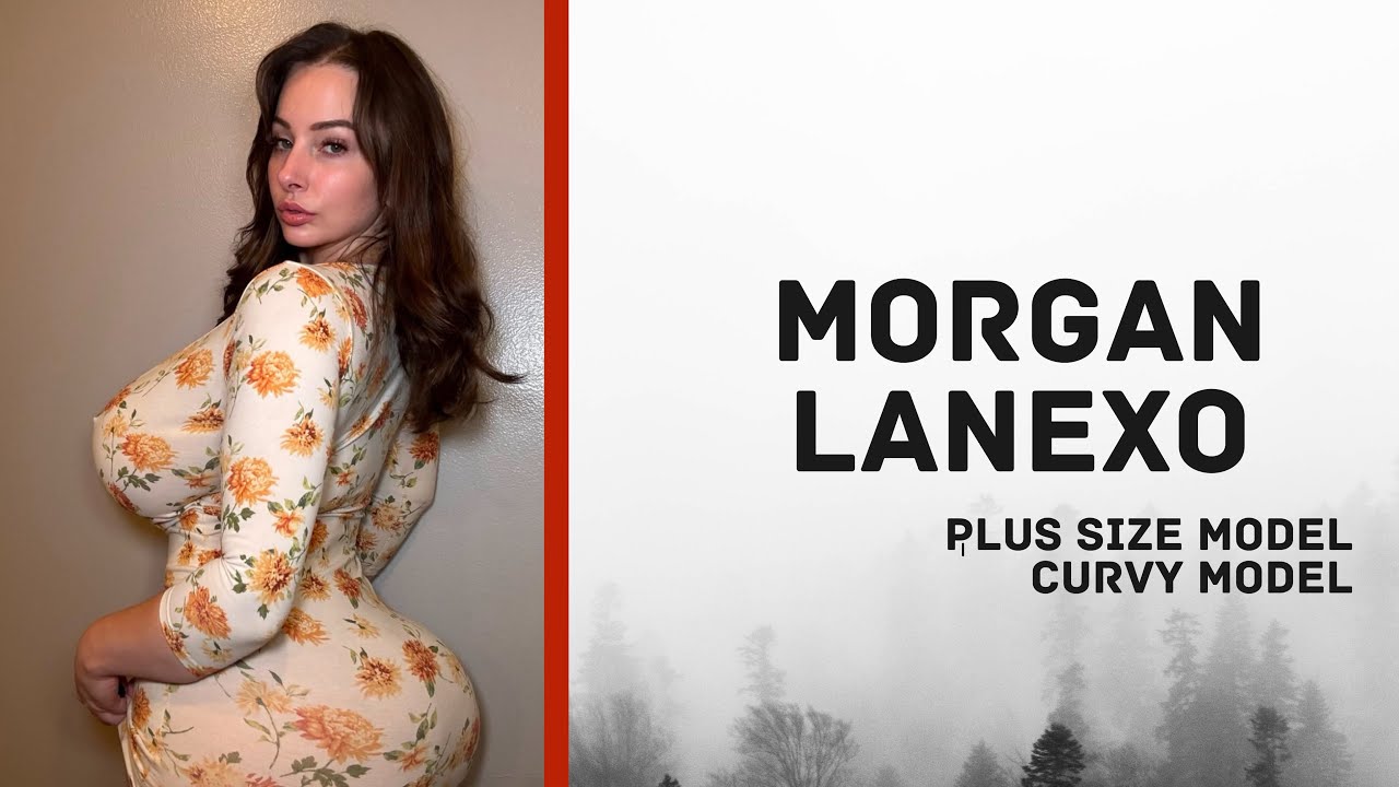 Morgan Lanexo plus size model / curvy model - YouTube