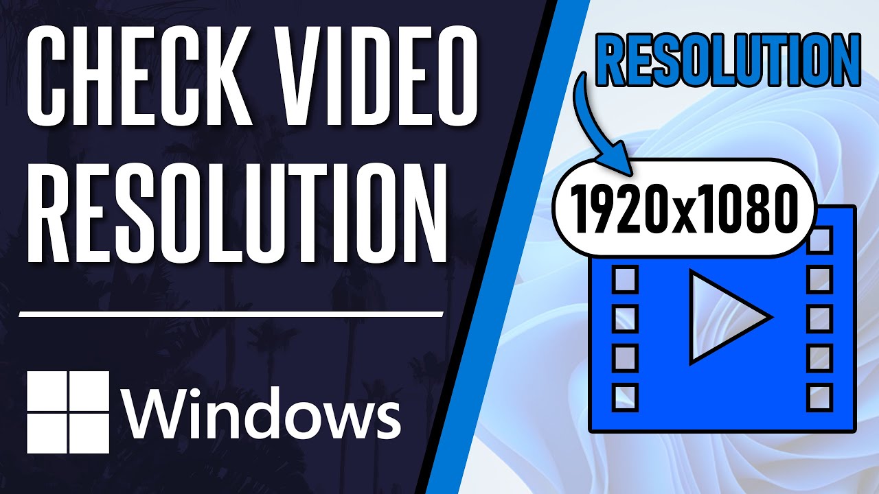 How to Check Video File Resolution on PC Windows 11 - YouTube
