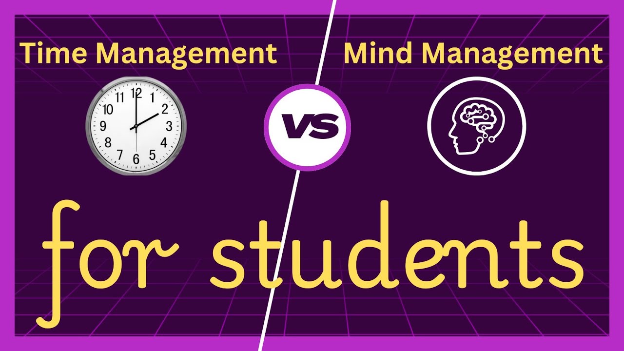 Time Management vs Mind Management in studies for Students. - YouTube