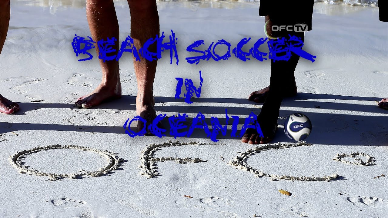 Beach Soccer in Oceania - YouTube