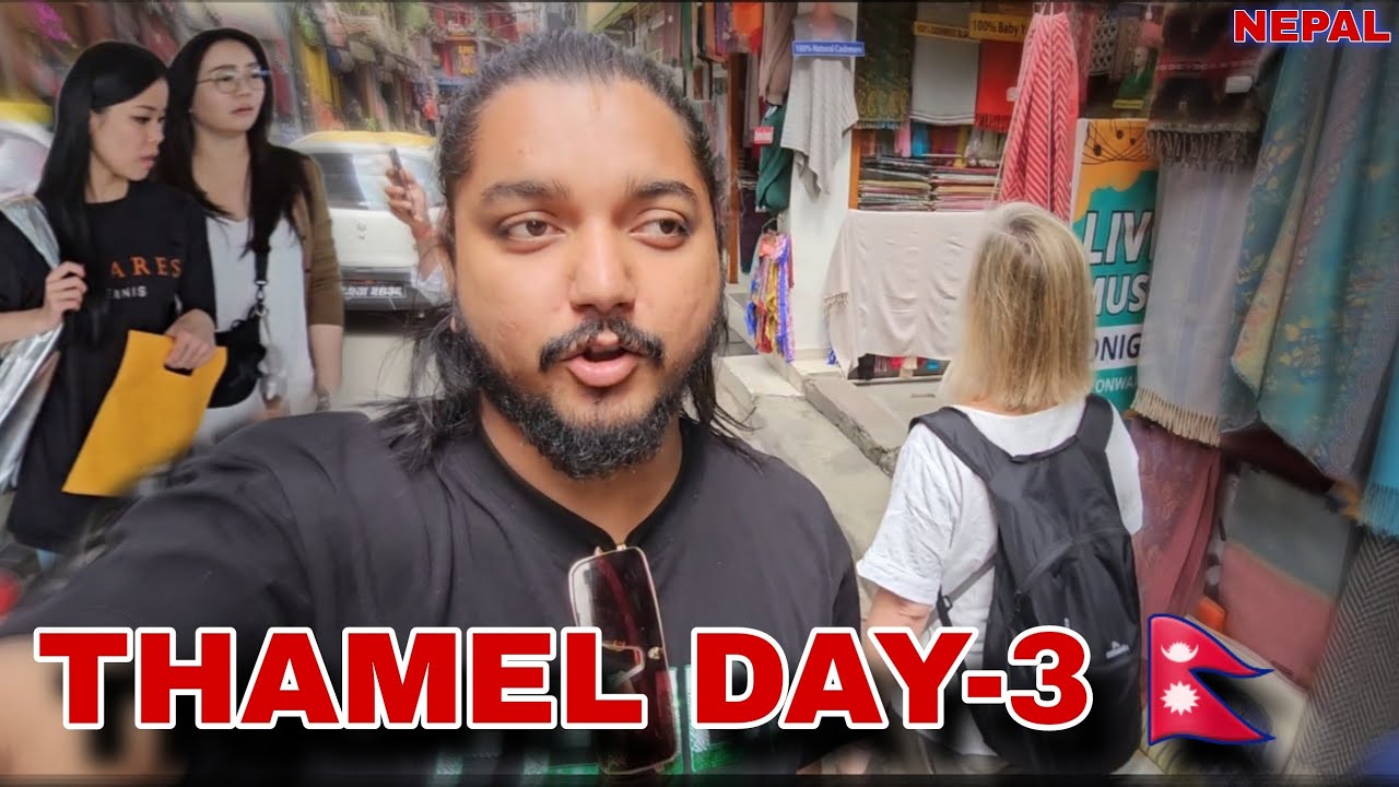 Nepal Day - 3 (Thamel, Kathmandu) 📍🇳🇵 - YouTube