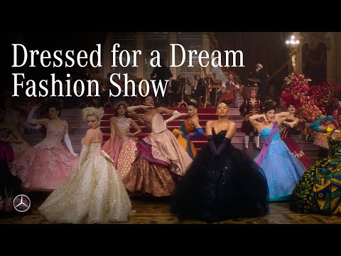 Mercedes-Benz | Dressed for a Dream Fashion Show