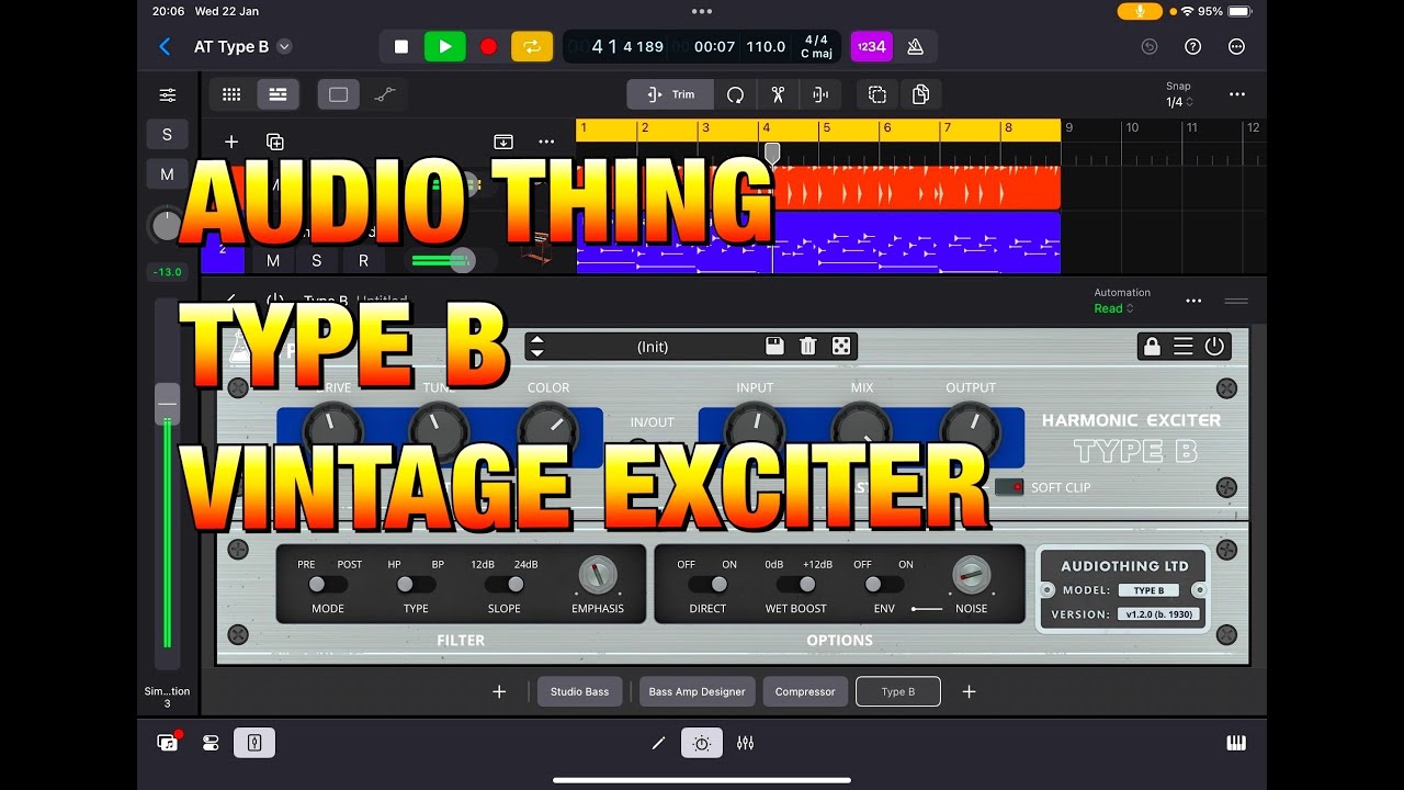 AudioThing Type B - Classic Vintage Exciter - Walkthrough & Demo with Logic Pro for iPad - YouTube