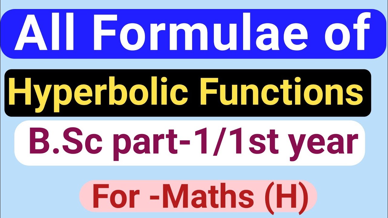 All formula of Hyperbolic Functions! For B.Sc part-1!Math(H)!! 1st year ...