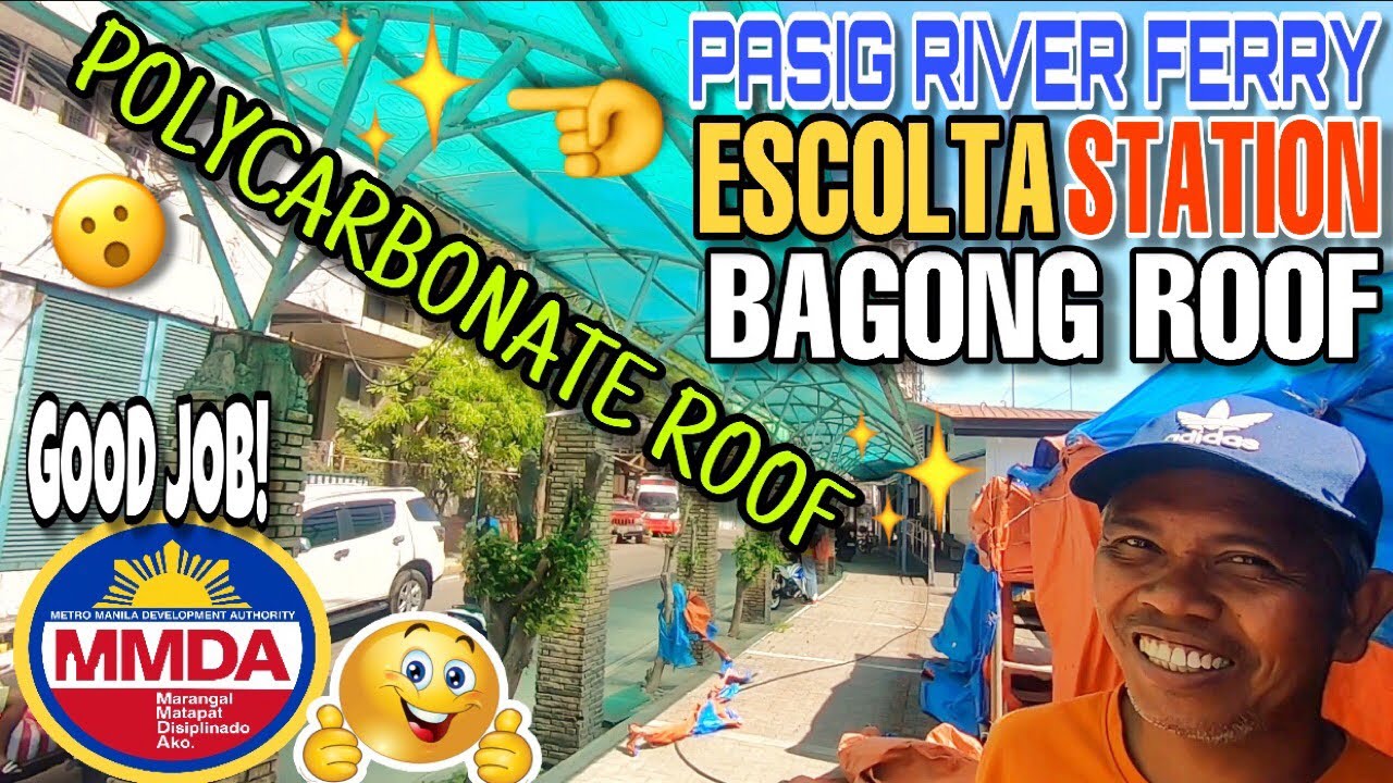 WOW! MMDA! PASIG RIVER FERRY ESCOLTA STATION may NEW POLYCARBONATE ...