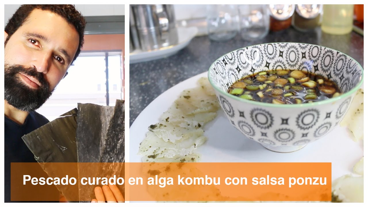 Pescado curado en alga kombu con salsa ponzu (receta de Heston ...