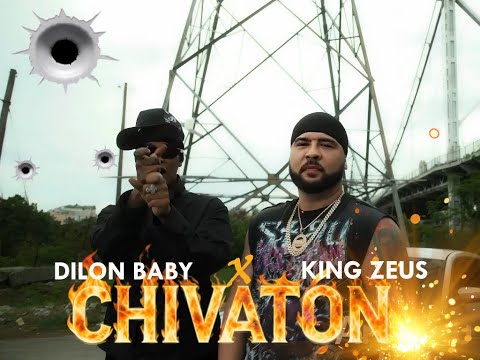 DILON BABY x KING ZEUS - CHIVATÓN (Video Oficial)