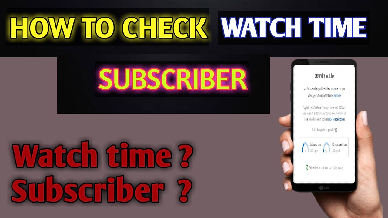 How To Check Watch Time And Subscriber Check Watch Time Check How To Check Watch Time And Subscriber Check Watch Time Check