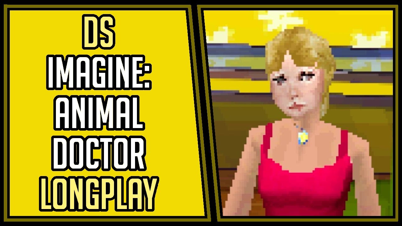Imagine: Animal Doctor | DS | Longplay | Walkthrough #37 [4Kp60] - YouTube