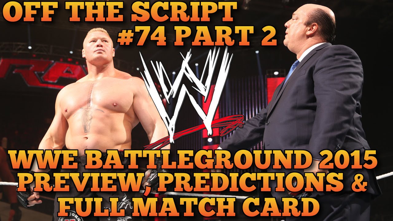 WWE Battleground 2015 Preview, Match Card & Predictions | WWE Off The ...
