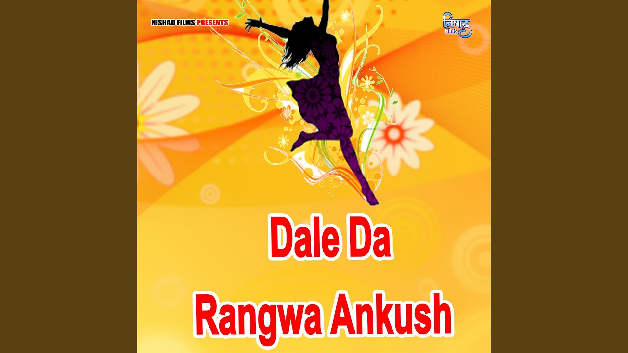 Dale Da Rangwa Ankush (Preview) - YouTube
