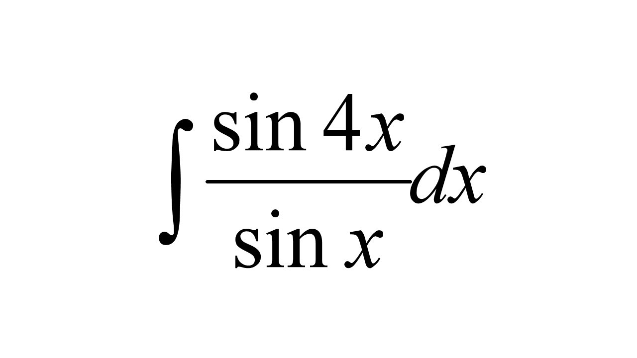 Integral | of sin 4x/sinx | (substitution + substitution) - YouTube
