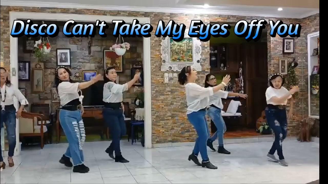 Disco Can' t Take My Eyes Off You Line Dance/ Demo by Daisy & Friends/ 8 June 2024 - YouTube