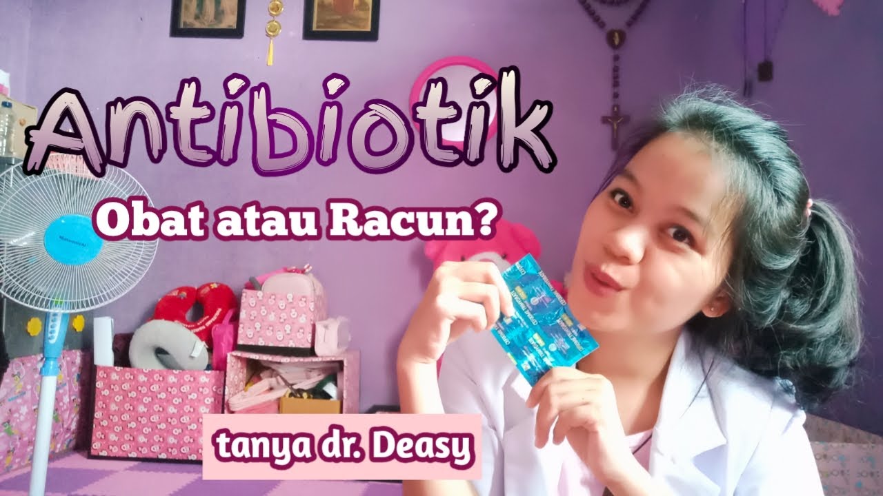 Antibiotik: Obat atau Racun? - YouTube