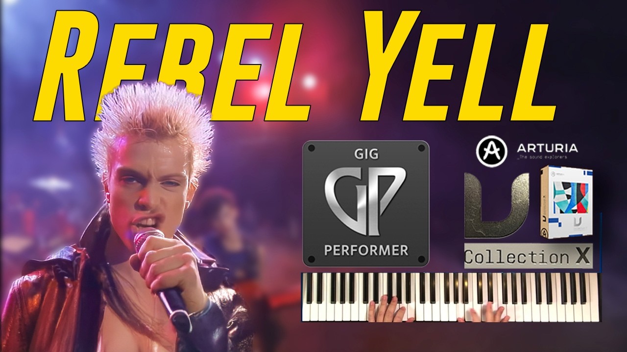 Billy Idol Rebel Yell 80s Synth Keyboard Cover | Gig Performer Arturia ...