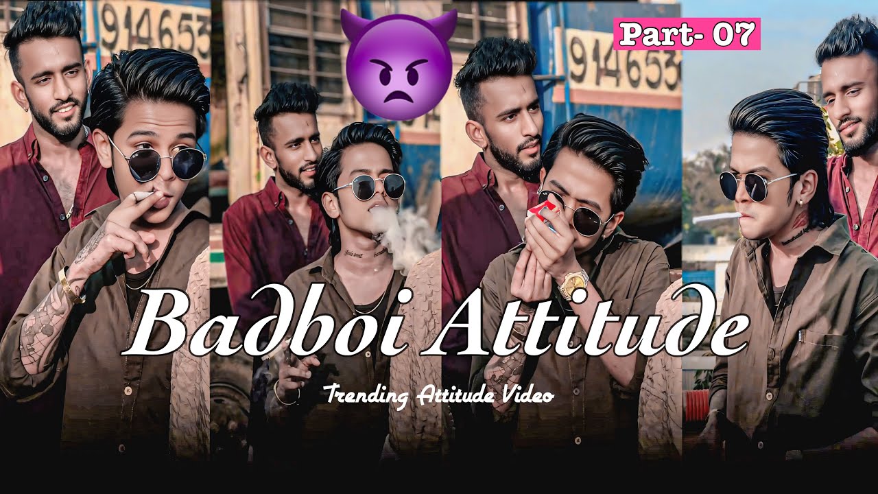 Badboi Attitude Video Part-7| Abhishek Halde New Attitude Video ...