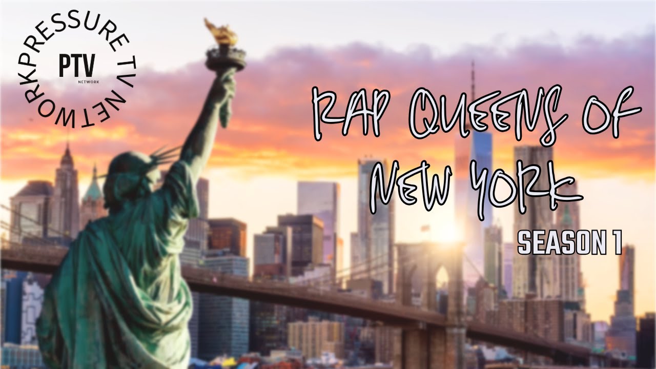 Rap Queens Of New York : (Season 1) FULL EPISODE 1 - YouTube