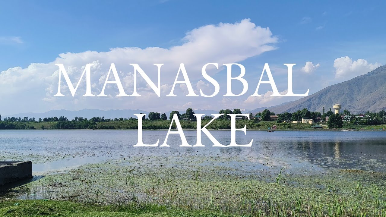 |Manasbal Lake Ganderbal Kashmir | - YouTube