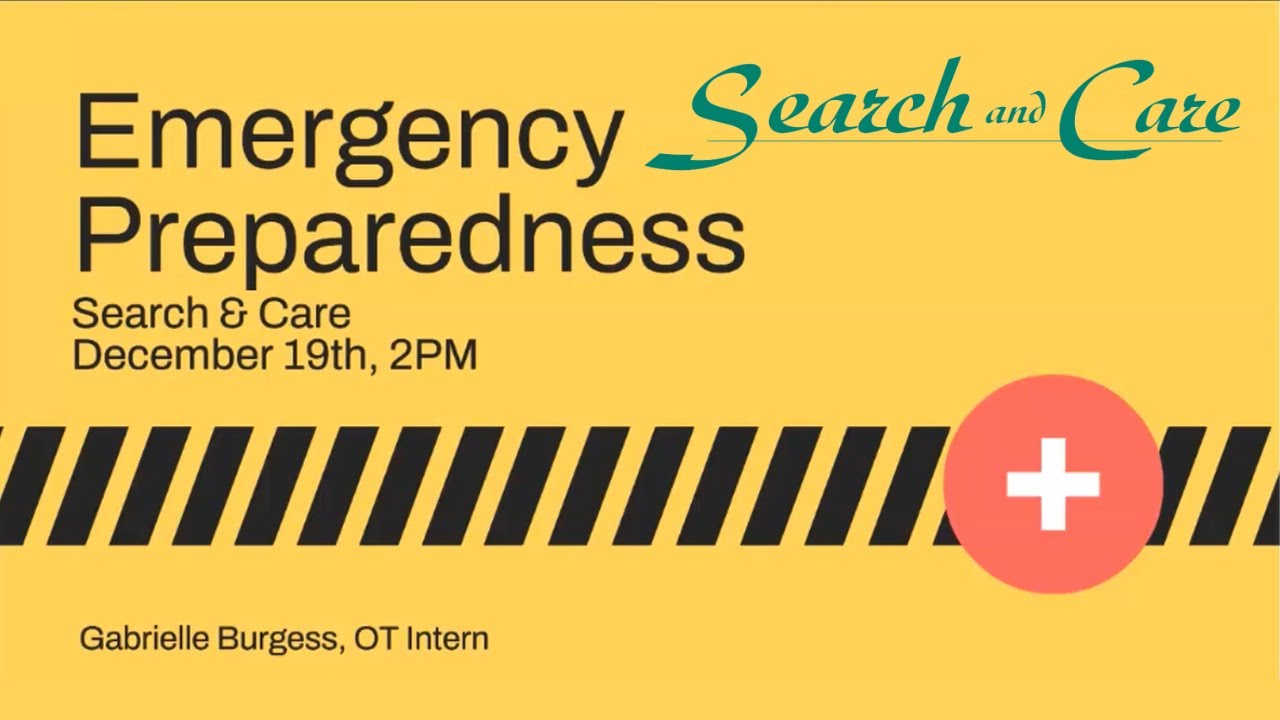 Search and Care: Emergency Preparedness Presentation - YouTube