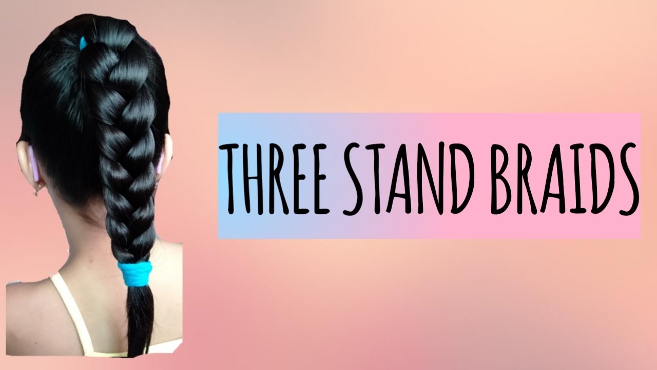 THREE STRANDS TUTORIALS😍 - YouTube