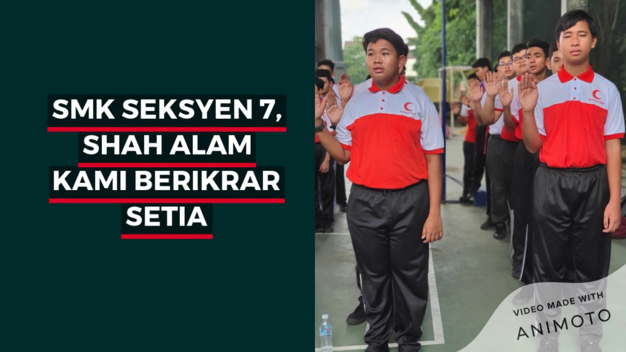 LAGU RASMI SMK SEKSYEN 7 SHAH ALAM - YouTube