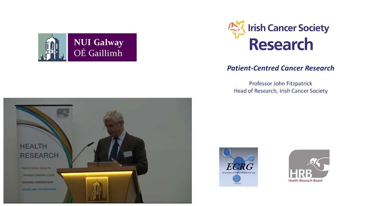 Professor John Fitzpatrick (Irish Cancer Society): Economics of Cancer ...