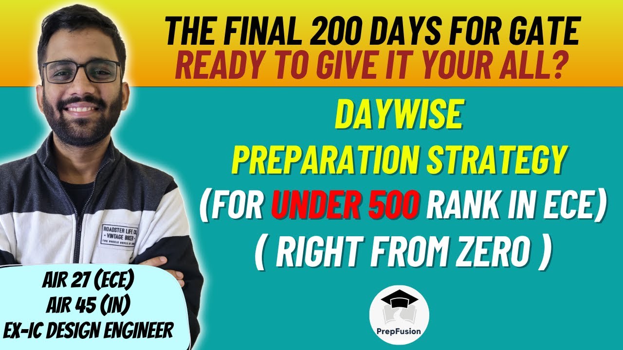 🔥FINAL 200 DAYS GATE PREPARATION STRATEGY (ECE) || PrepFusion - YouTube