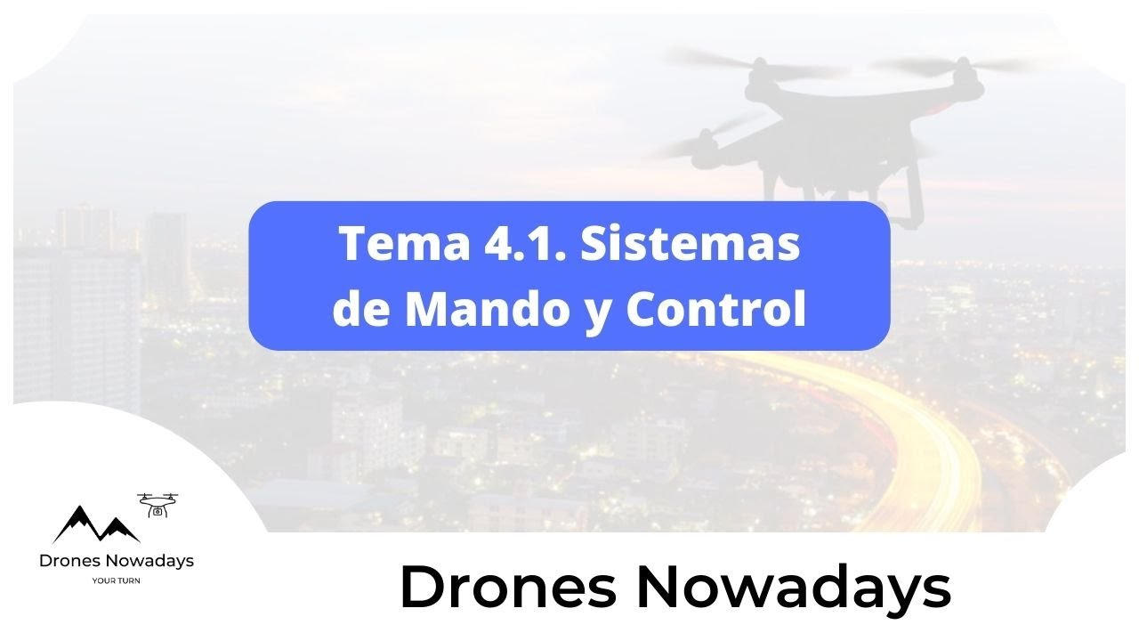 Tema 4.1. Sistemas de Mando y Control - Drones Nowadays - YouTube