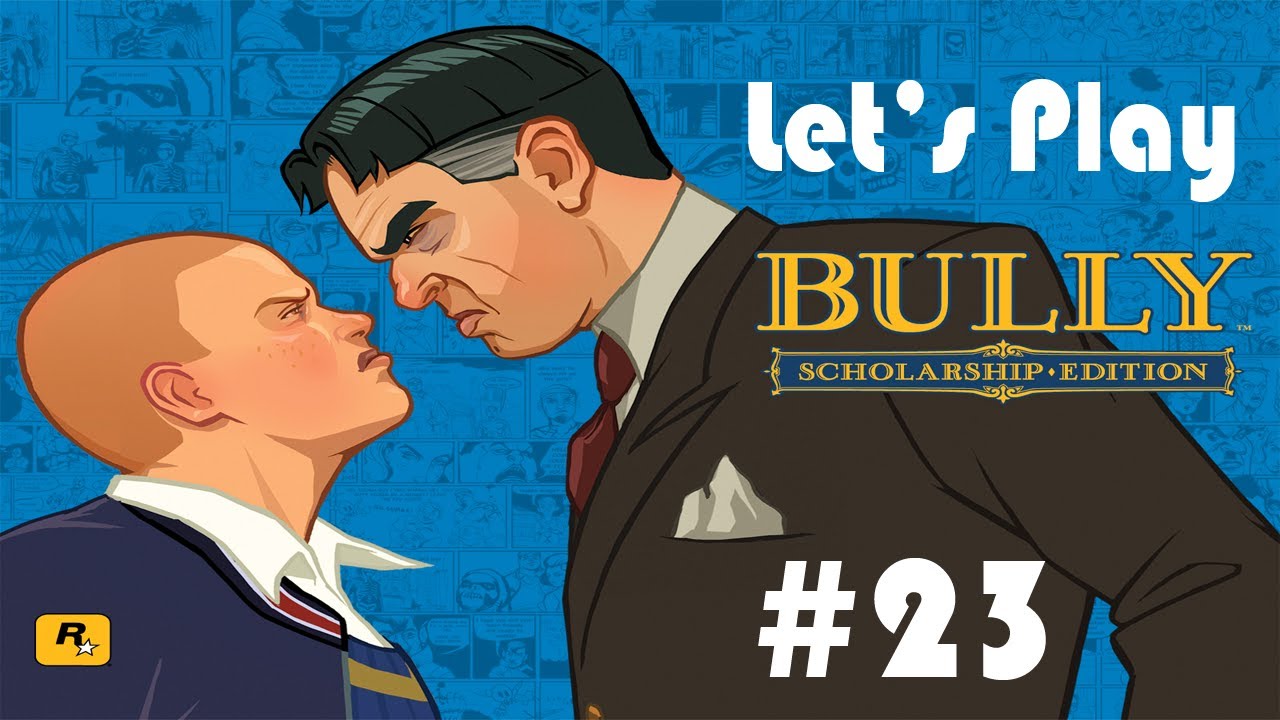 Let's Play Bully Scholarship Edition - Beating Up all the Rich Kids ...