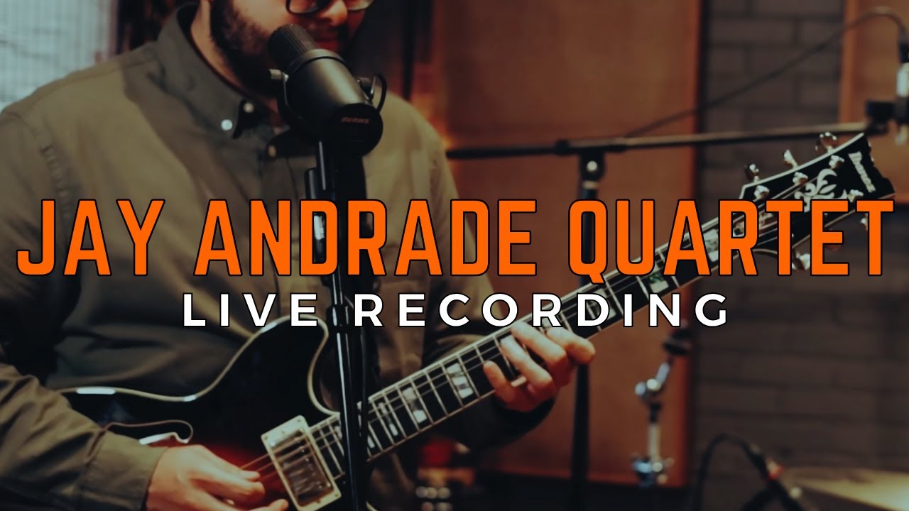 Jay Andrade Quartet | Live Studio Session 1 - YouTube