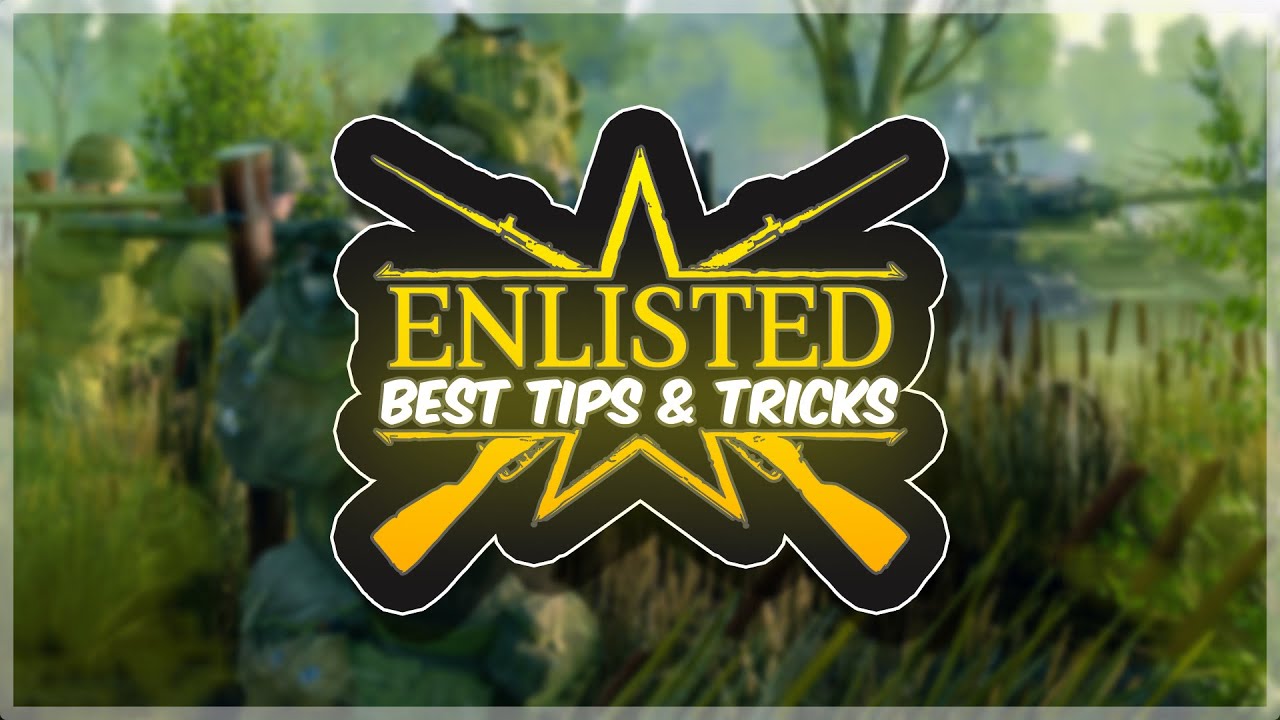 Enlisted Best Tips and Tricks For Beginners - YouTube