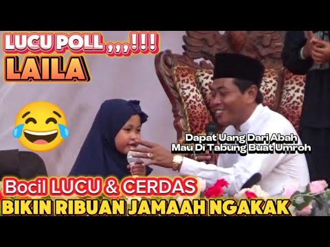Lucu poll ‼️ Laila BOCIL LUCU Dan CERDAS Bikin Ribuan Jamaah NGAKAK Terus ‼️ KH Anwar Zahid Terbaru