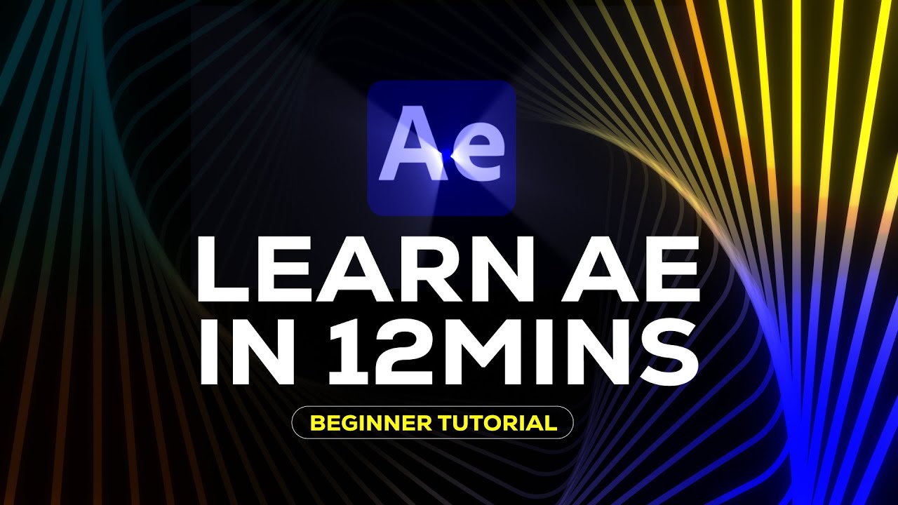 Learn After Effects in 12 Minutes : Ultimate Beginner's Tutorials - YouTube