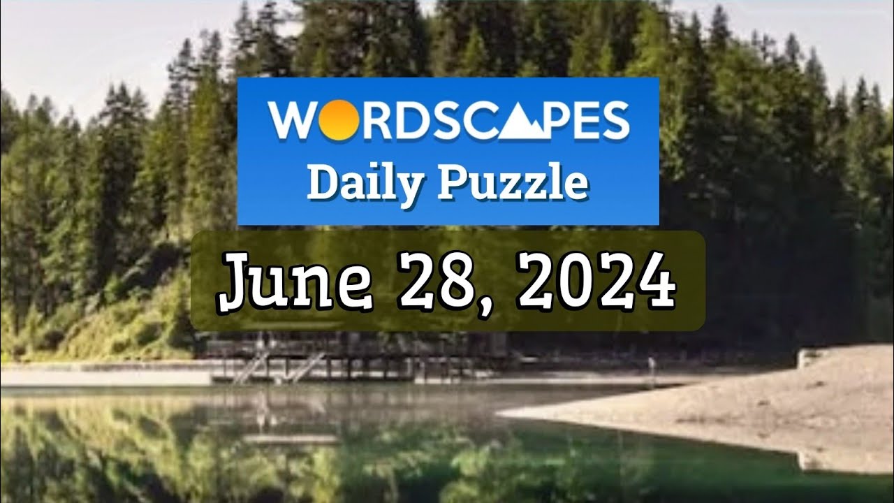 Wordscapes Daily Puzzle June 28, 2024 gameplay | Answers | Solution ...