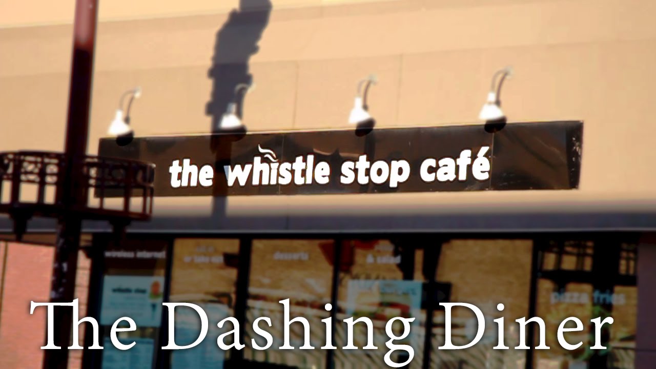 The Dashing Diner Episode 4- The Whistle Stop Cafe - YouTube