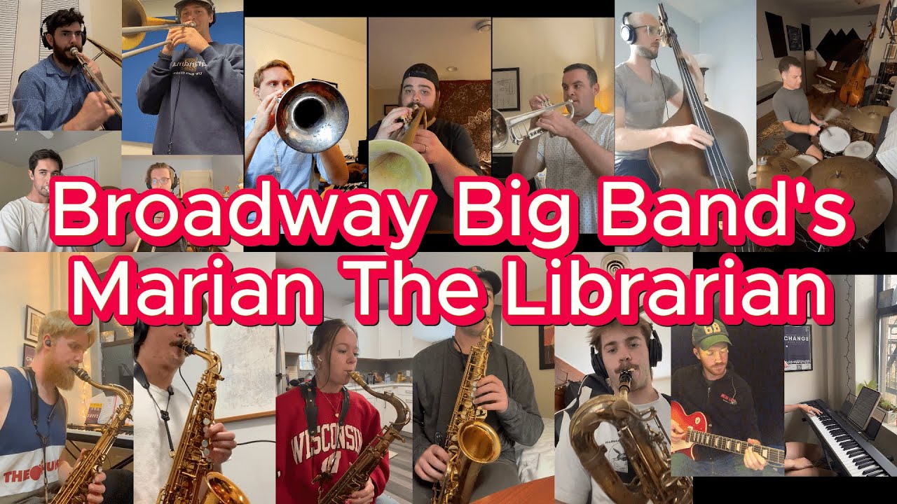 Marian The Librarian - The Broadway Big Band - YouTube