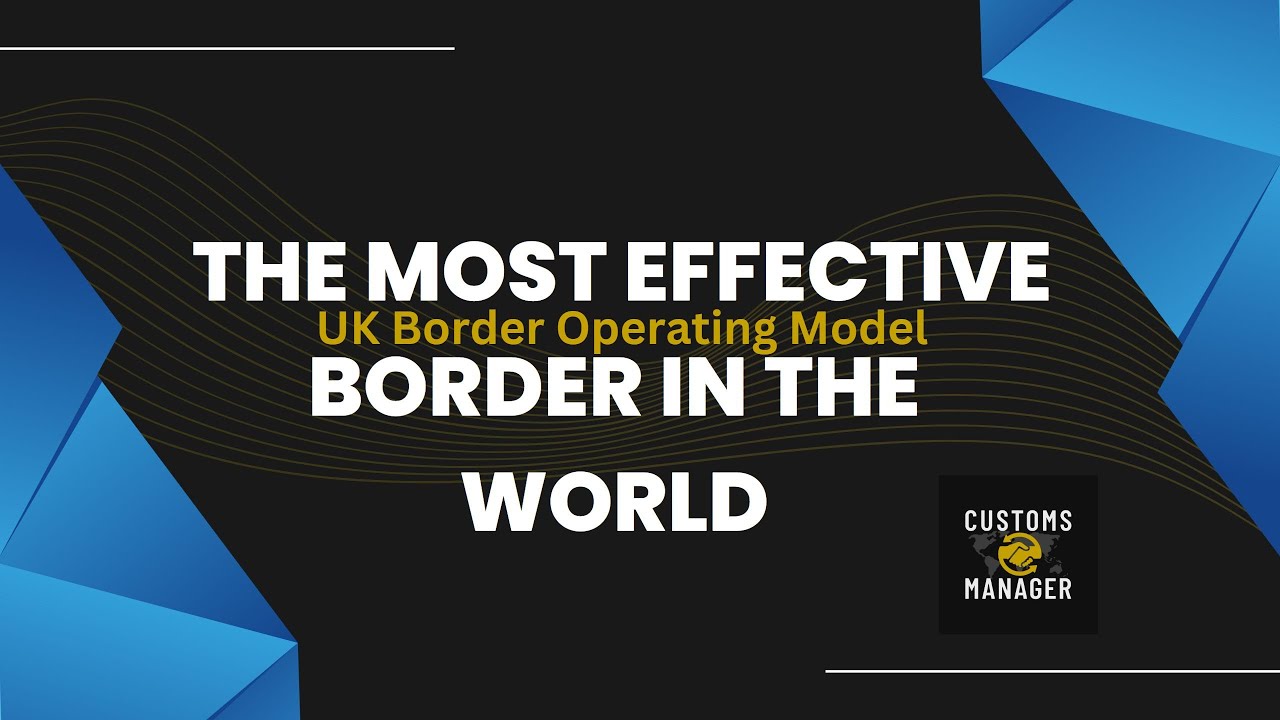 UK Border Target Operating Model (TOM): The Most Effective Border In ...