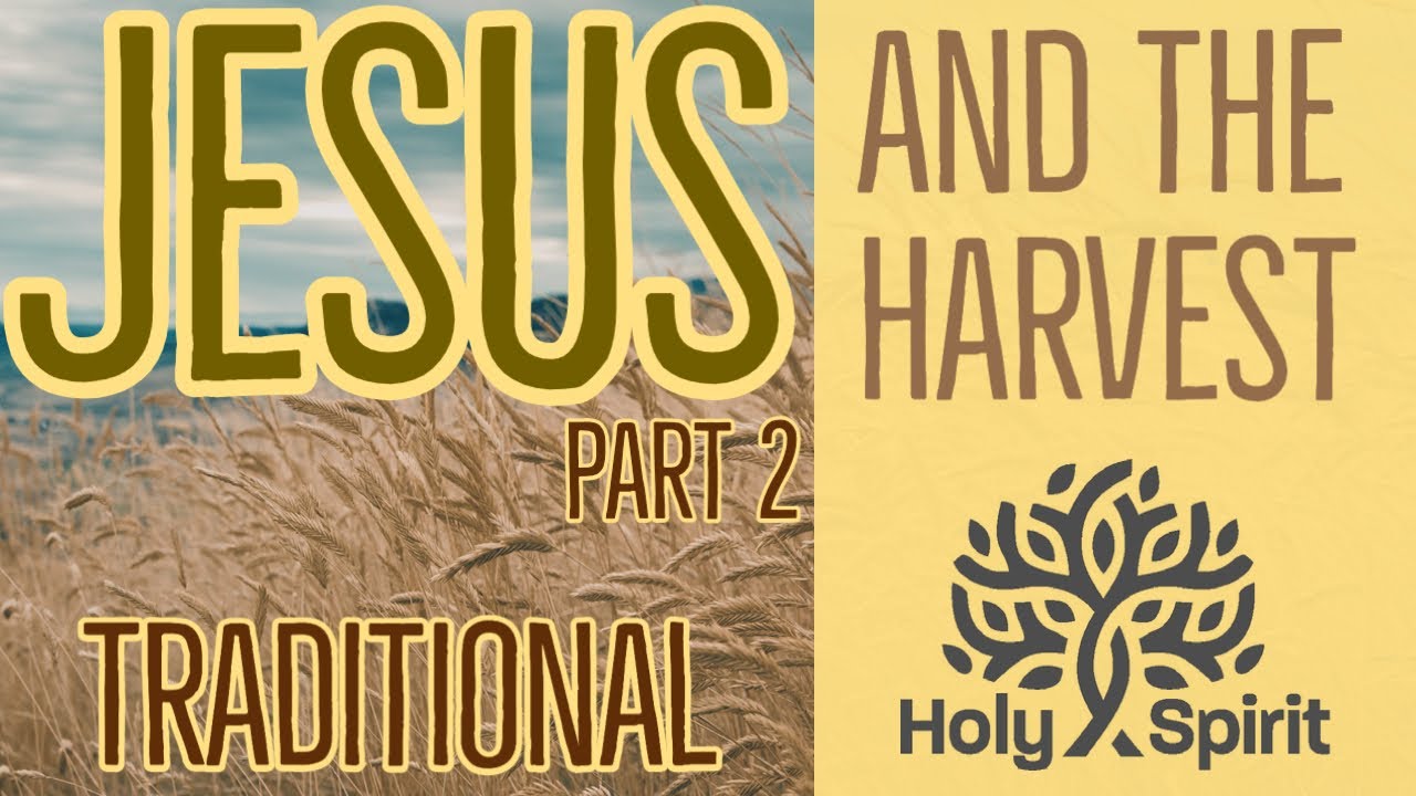 Jesus and the Harvest: Part 2 // 11am Traditional Service - YouTube