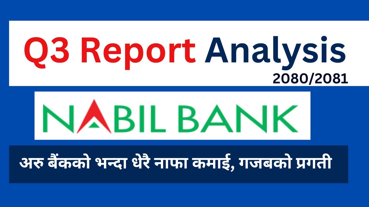 Q3 Report Analysis of Nabil Bank, 2080/2081 - YouTube