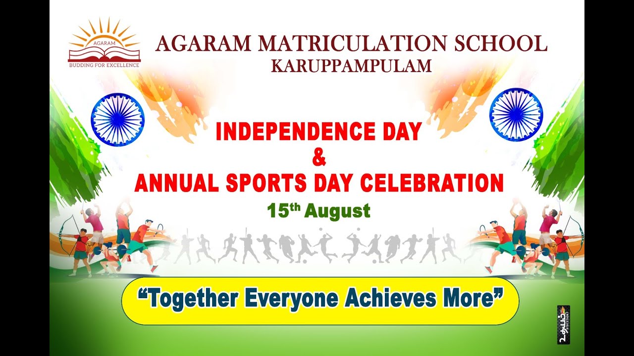 Agaram Matriculation School Independence Day & Sports Day Celebration ...