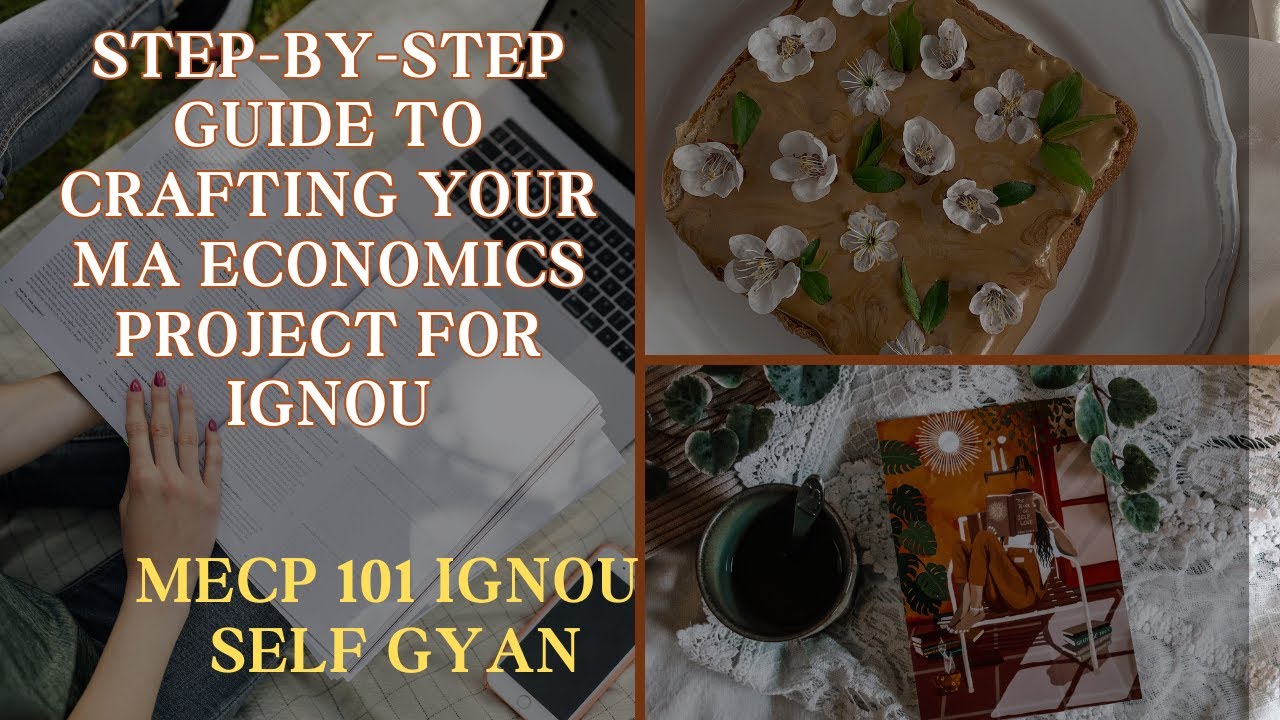Step by Step Guide to Crafting Your MA Economics Project for IGNOU ...